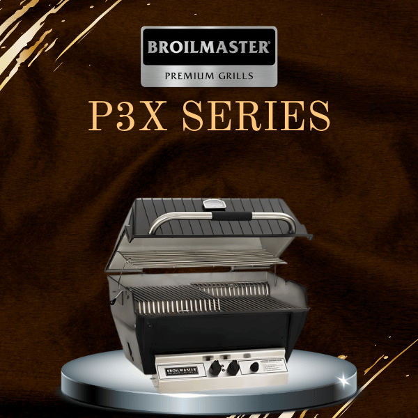 Broilmaster P3X Series – Flame Authority