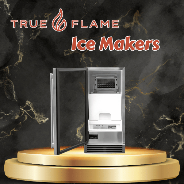 TrueFlame Ice Makers – Flame Authority